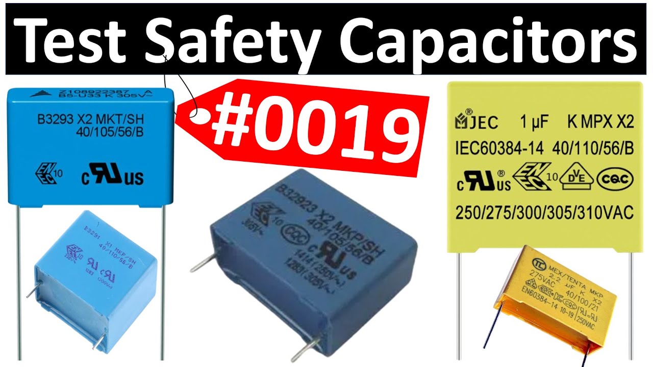 #0019 Electronic Components: How to Test X2 Safety Capacitors with a ...