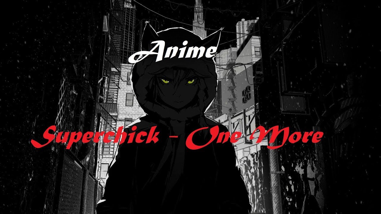 [Anime] Superchick - One More - YouTube