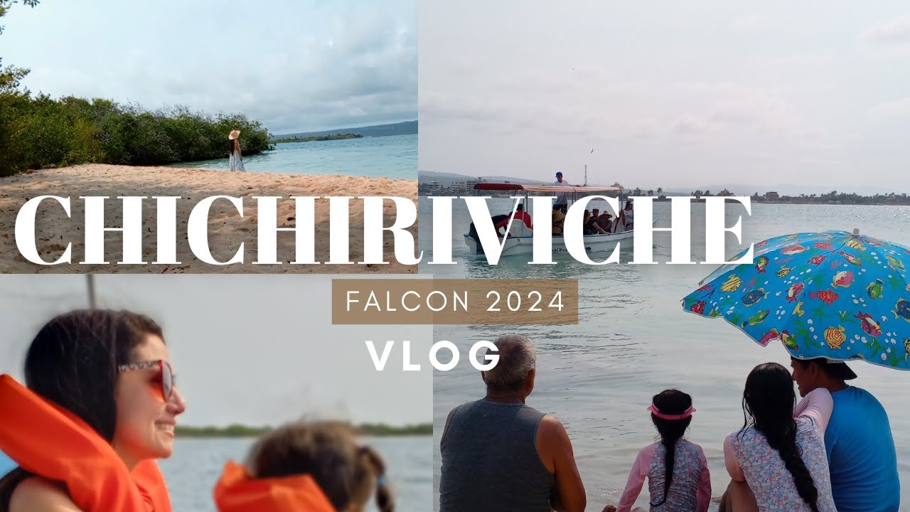 Vlog / 2 días de playa en Chichiriviche Falcón Venezuela 2024 - YouTube