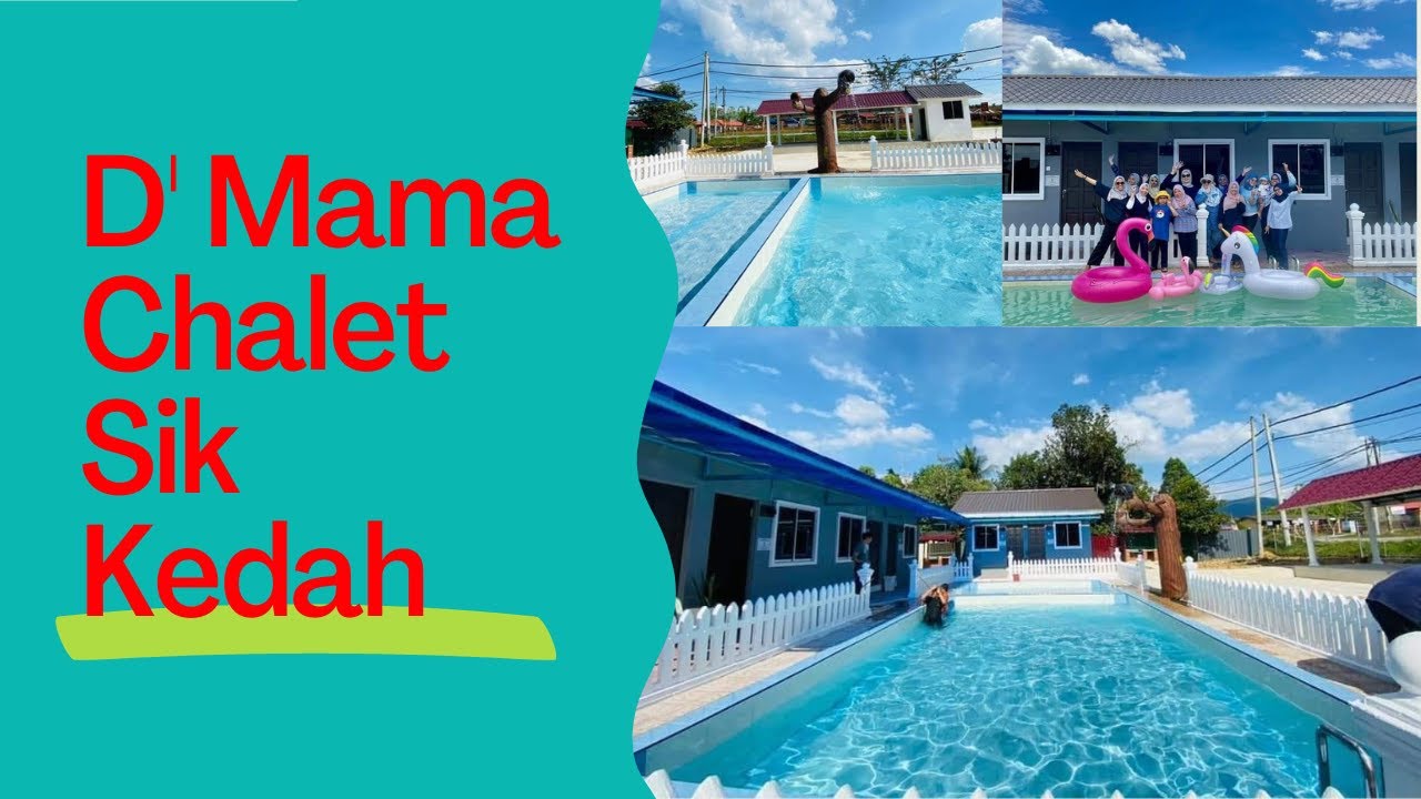D'Mama Chalet, Kampung Begia, Sik, Kedah I Homestay ada Kolam - YouTube