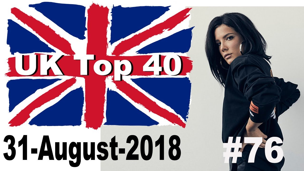 UK Top 40 Singles Chart 31 August, 2018 № 76 - YouTube