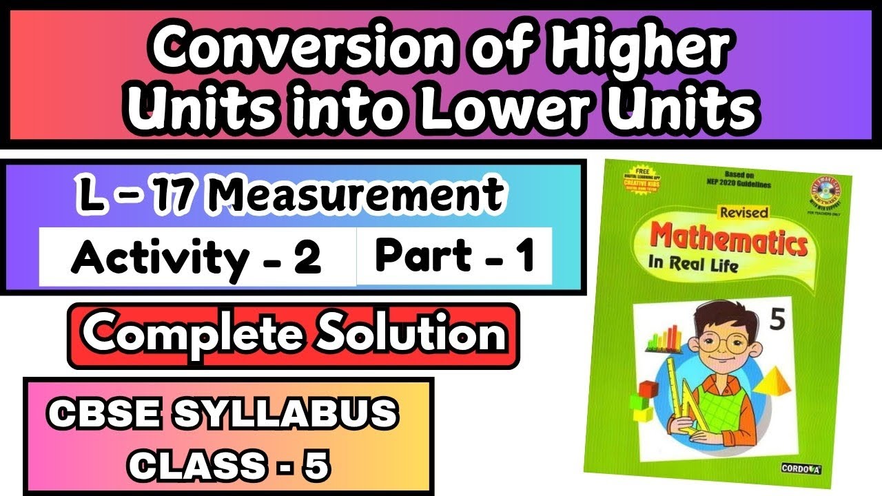 Conversion of Higher Units into Lower Units⚡Lesson-17 Measurement ...