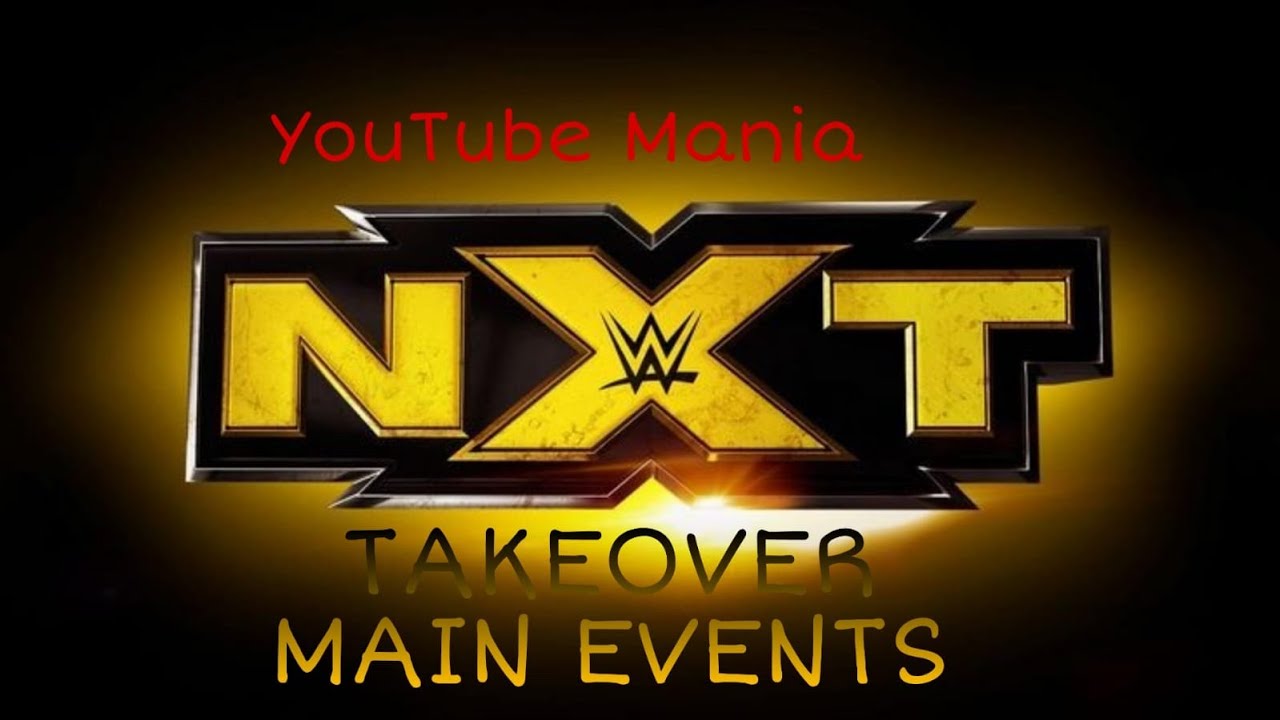 All NXT Takeover Main Events And Winners (NEW) - YouTube