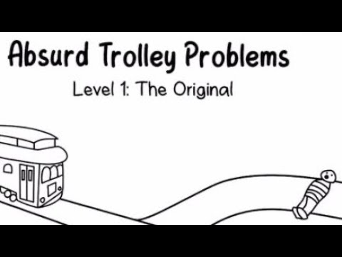 Neal.com absurd trolley problems - YouTube