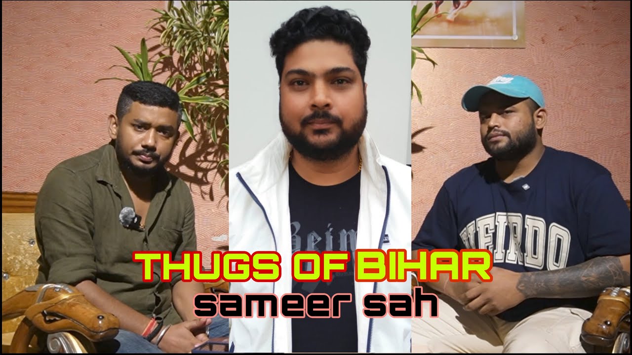THUGS OF BIHAR - SAMEER SAH || PODCAST TRAILER !! - YouTube