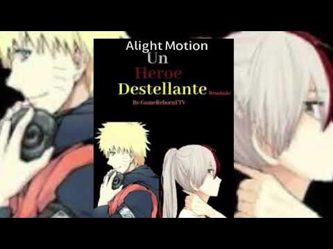 Un Heroe Destellante || Capitulo 1 || Naruto x Todoroki Fem || Naruto x BNHA - YouTube