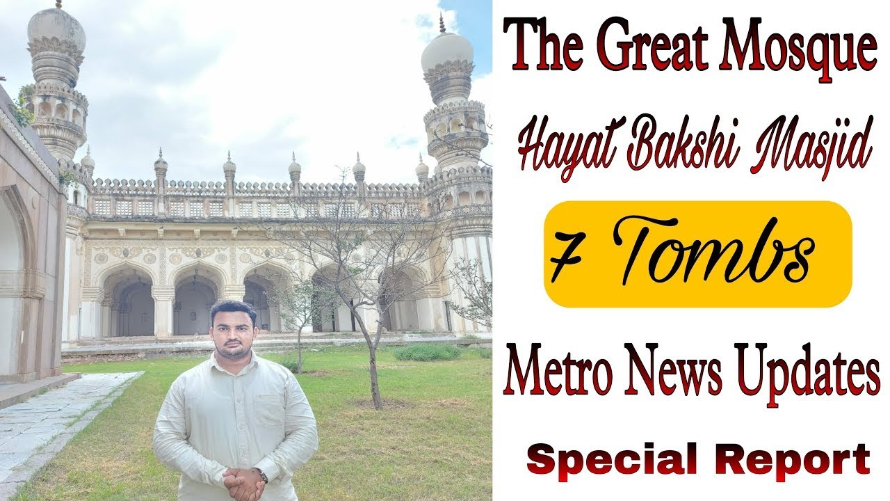 Metro News Updates Special Report On Hayat Bakshi Mosque ( THE GREAT ...