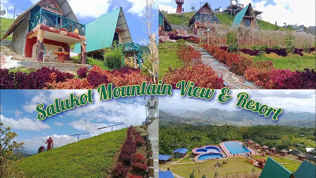 SALUKOT MOUNTAIN VIEW AND RESORT QUICK TOUR 2022 | alblainra - YouTube