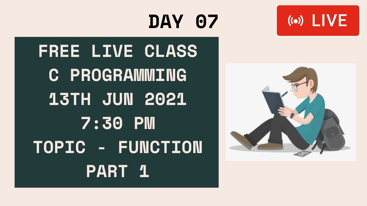 C Programming Live Class Day 07 Function C Programming Youtube 9005
