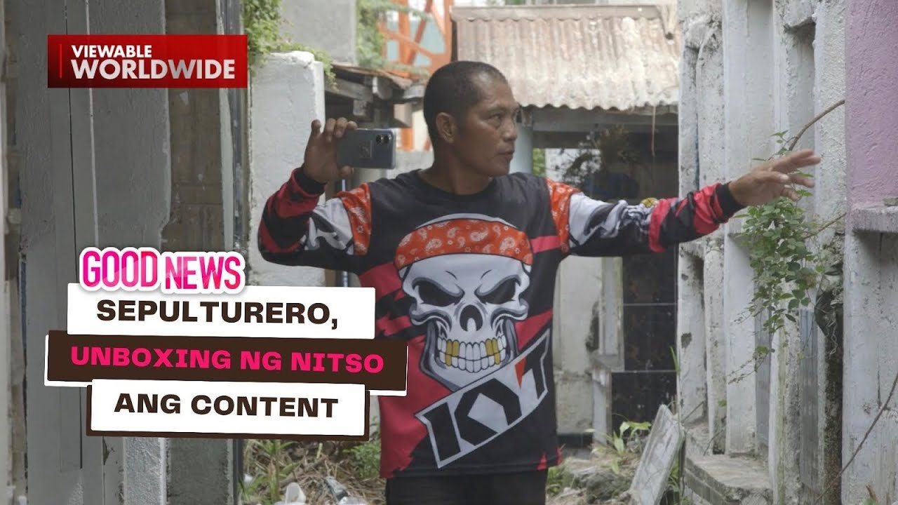 Sepulturero, unboxing ng nitso ang content | Good News - YouTube