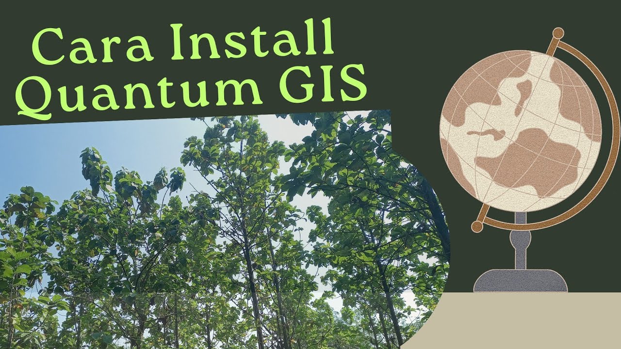 Tutorial Install Quantum GIS - QGIS: Cara Mudah Mengunduh dan ...