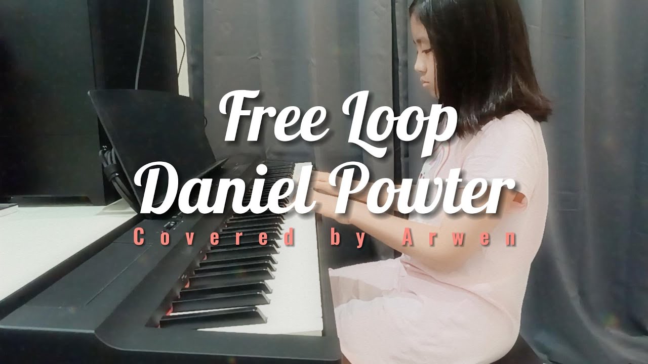 Free Loop - Daniel Powter | Covered by Arwen - YouTube