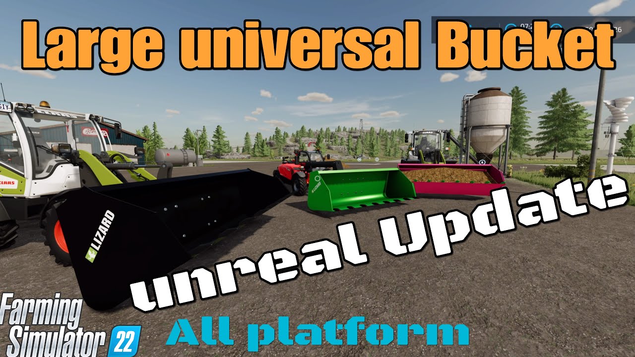 Large Universal Bucket / UPDATE for all platforms on FS22 - YouTube