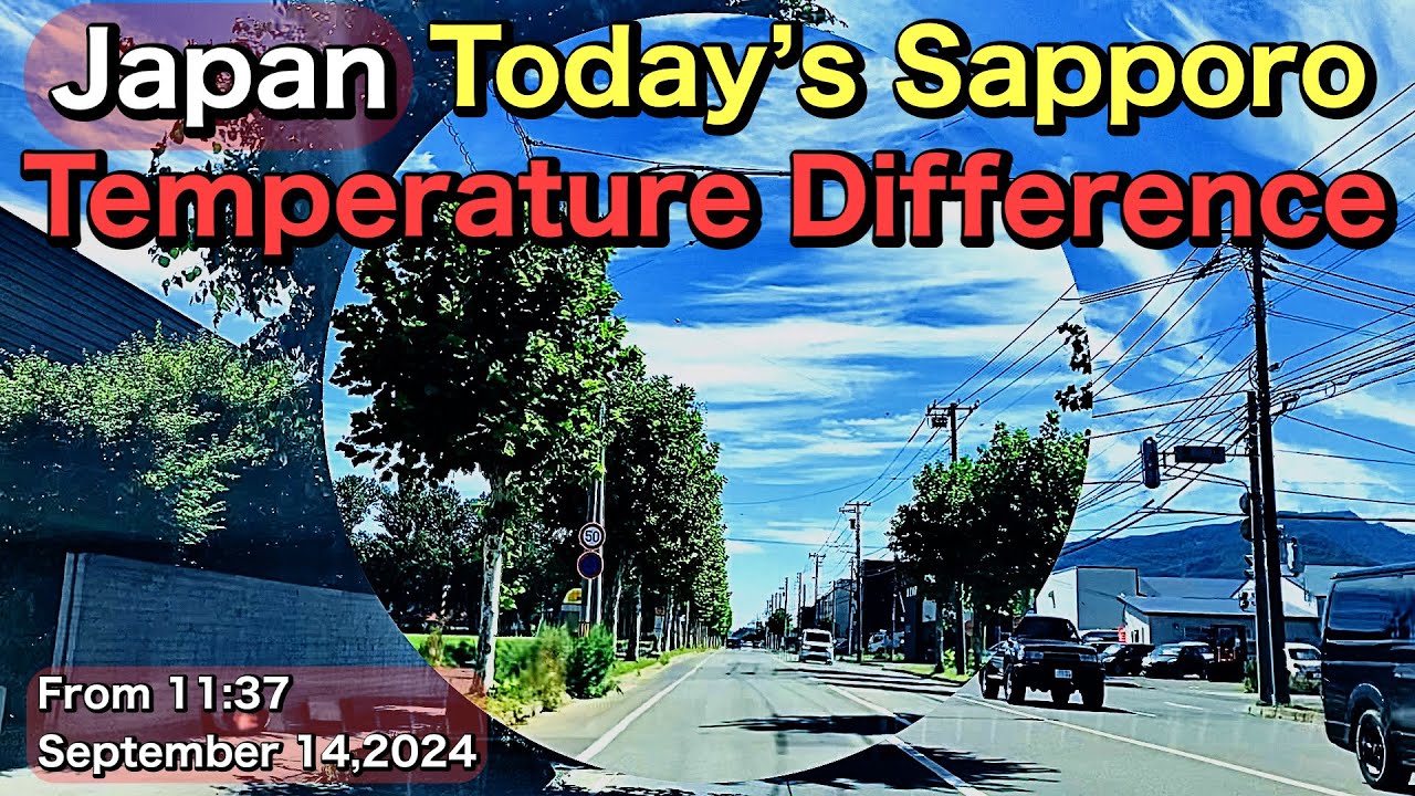 Today’s Sapporo.Temperature Difference.From 11:37 on September 14,2024 ...
