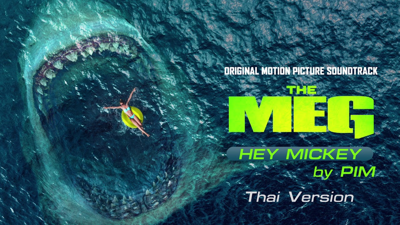 Hey Mickey! (Thai Version) by PIM | Ost.The MEG - YouTube