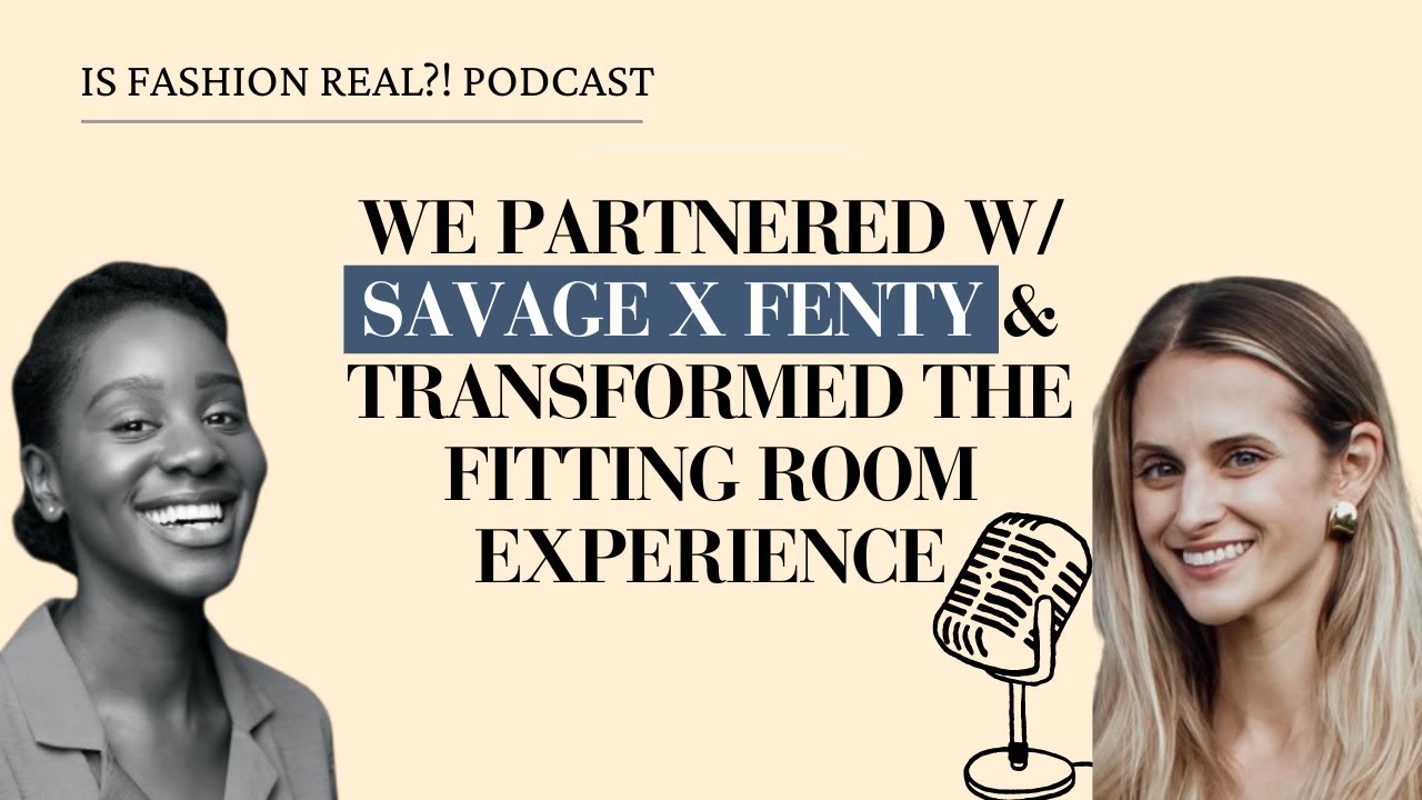 S2 EP. 5 | Behind SAVAGE X FENTY's AR/AI Fitting Room Experience - YouTube