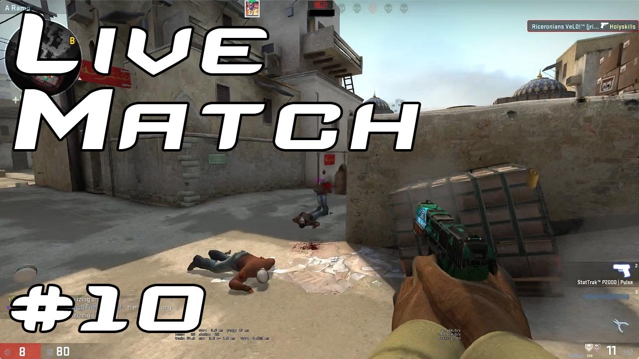 CS:GO | Live Match #10 - YouTube