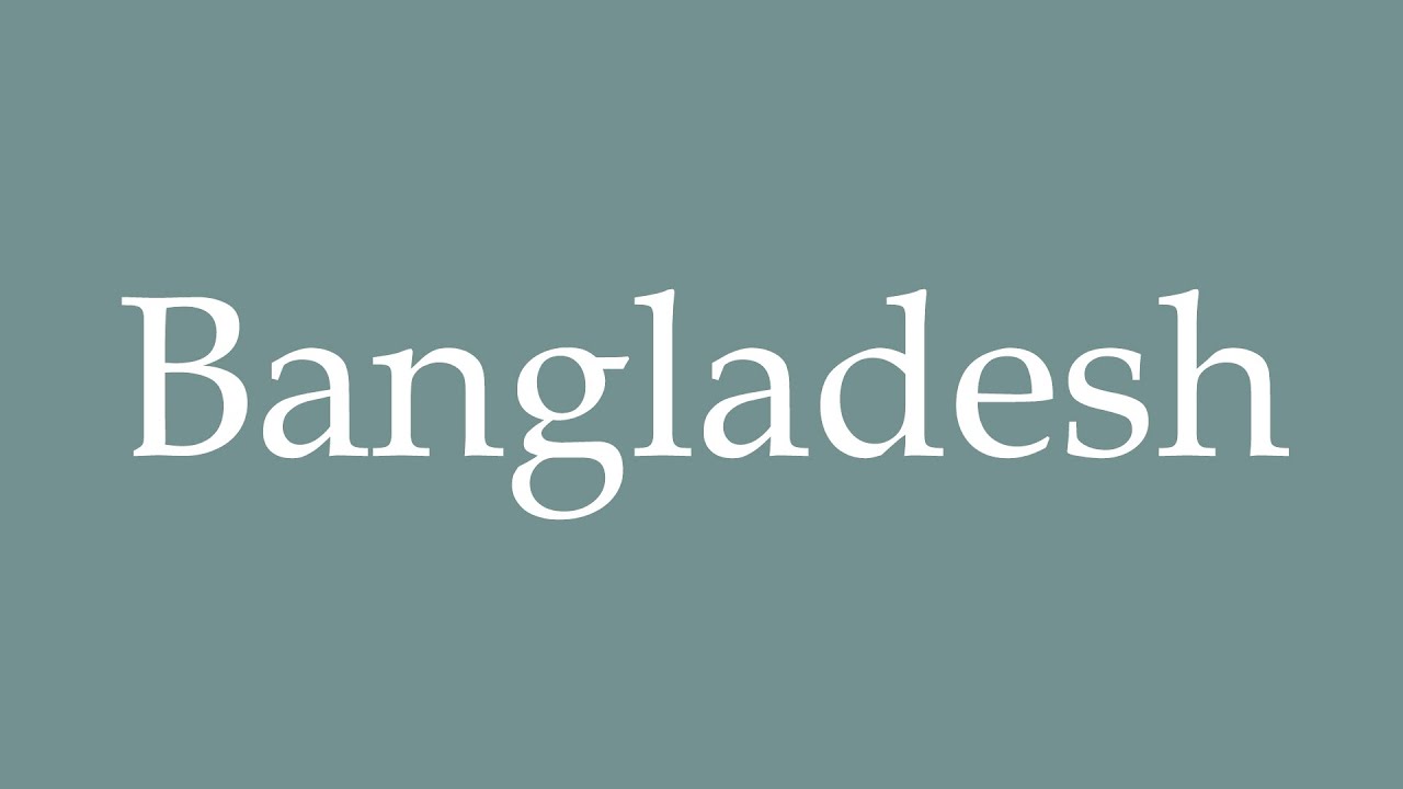 How To Pronounce Bangladesh Correctly In French YouTube how-to-pronounce-bangladesh-correctly-in-french-youtube