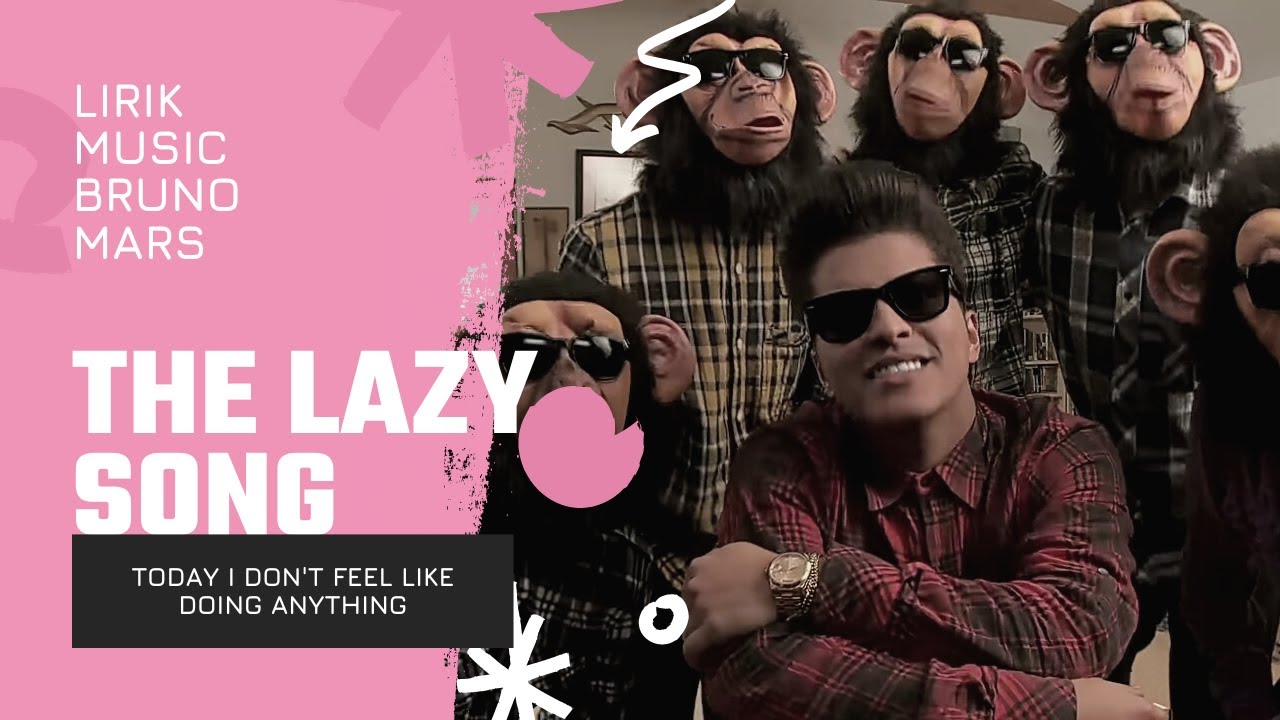 bruno mars the lazy song lyrics - YouTube