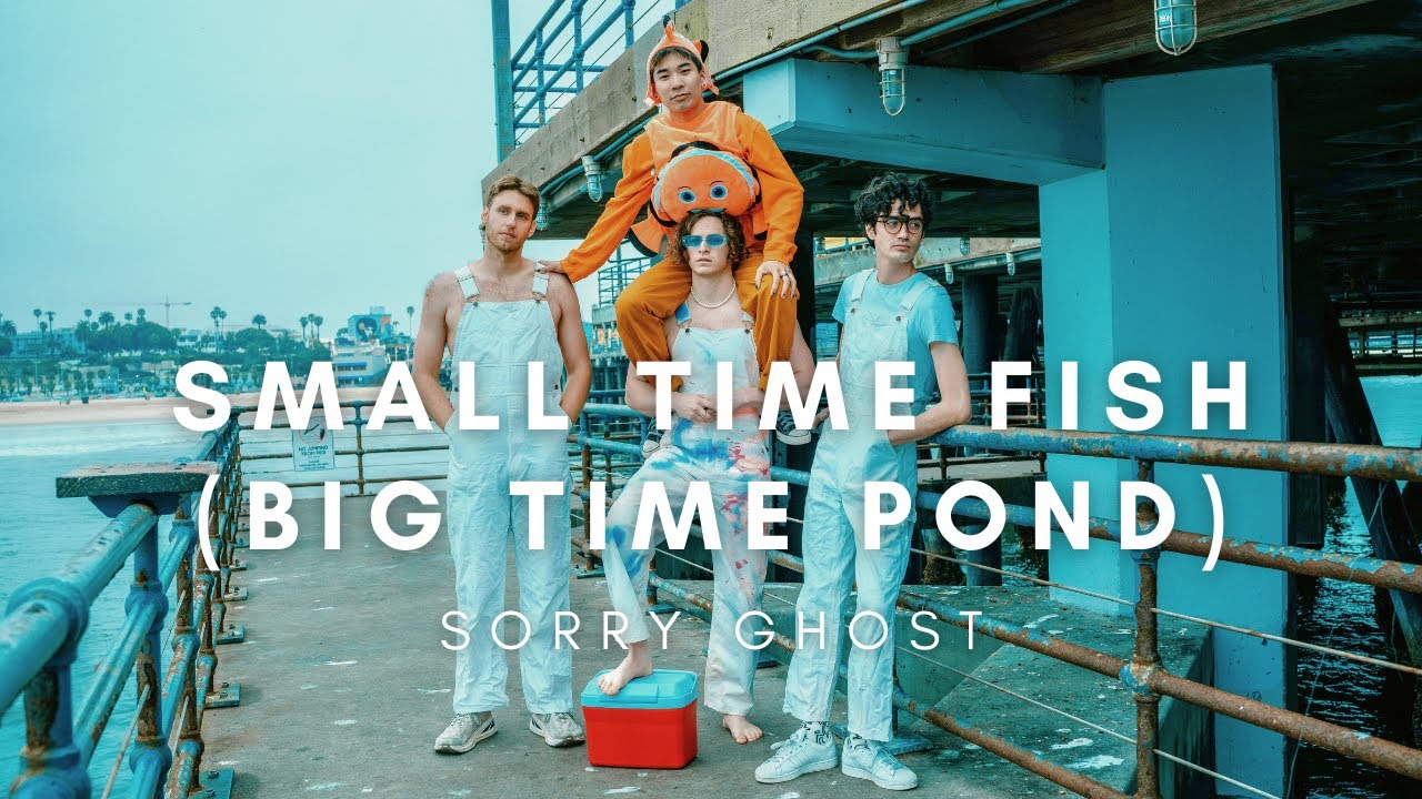 sorry ghost - small time fish (big time pond) [official music video ...