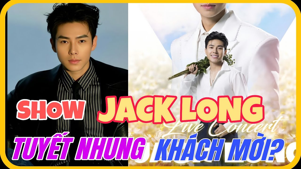 🟣JACK LONG tự mở show của riêng mình, khách mời chưa nói nhưng ai cũng ...