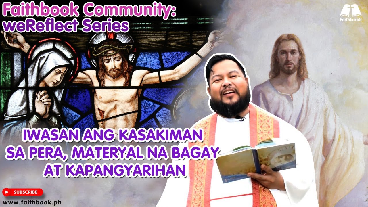 March 3, 2024 - Iwasan ang Kasakiman sa Pera, Materyal na Bagay at ...