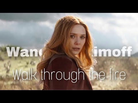 Wanda Maximoff || Walk Through The Fire - YouTube