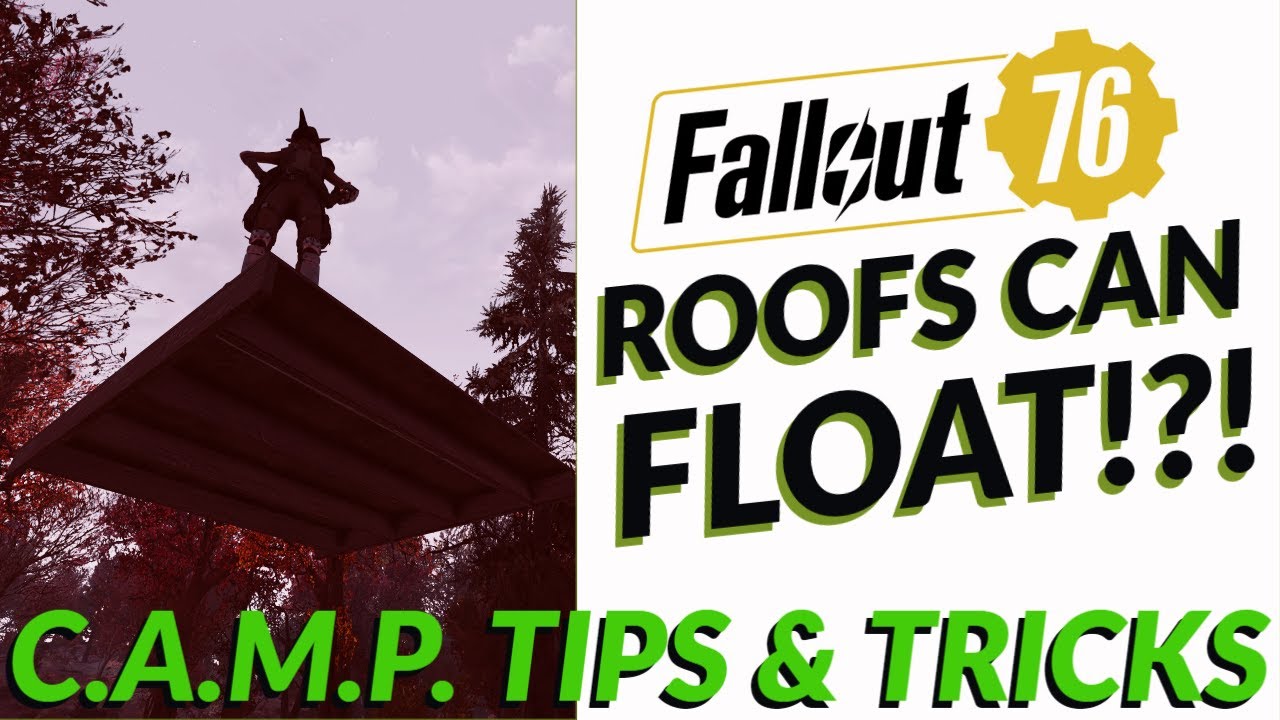 Legacy, How to make floating roofs in Fallout 76 C.A.M.P. Tips and ...