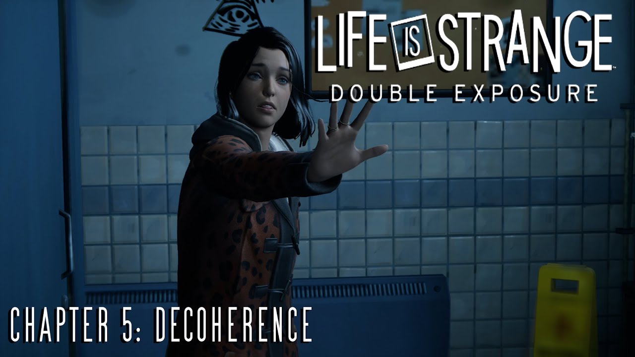 Life is Strange 4: Double Exposure-Chapter 5: Decoherence (PC/Minimum Setting) #SecretsOfCaledon ...