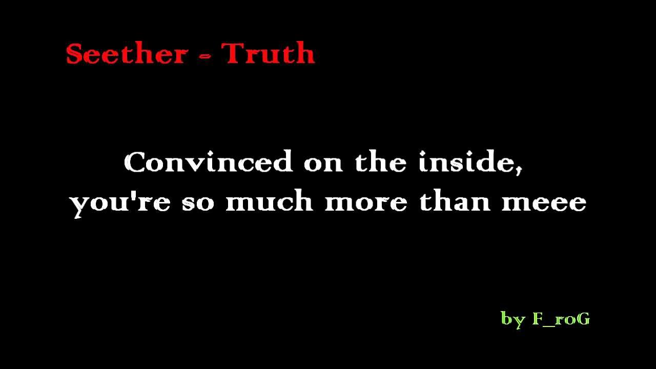 Seether - Truth (lyrics) - YouTube