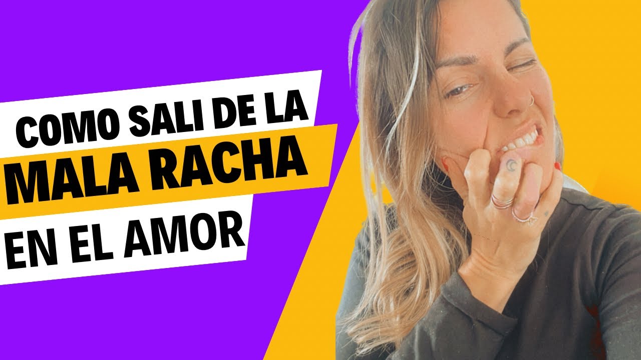 Salí de la mala racha en el amor - YouTube