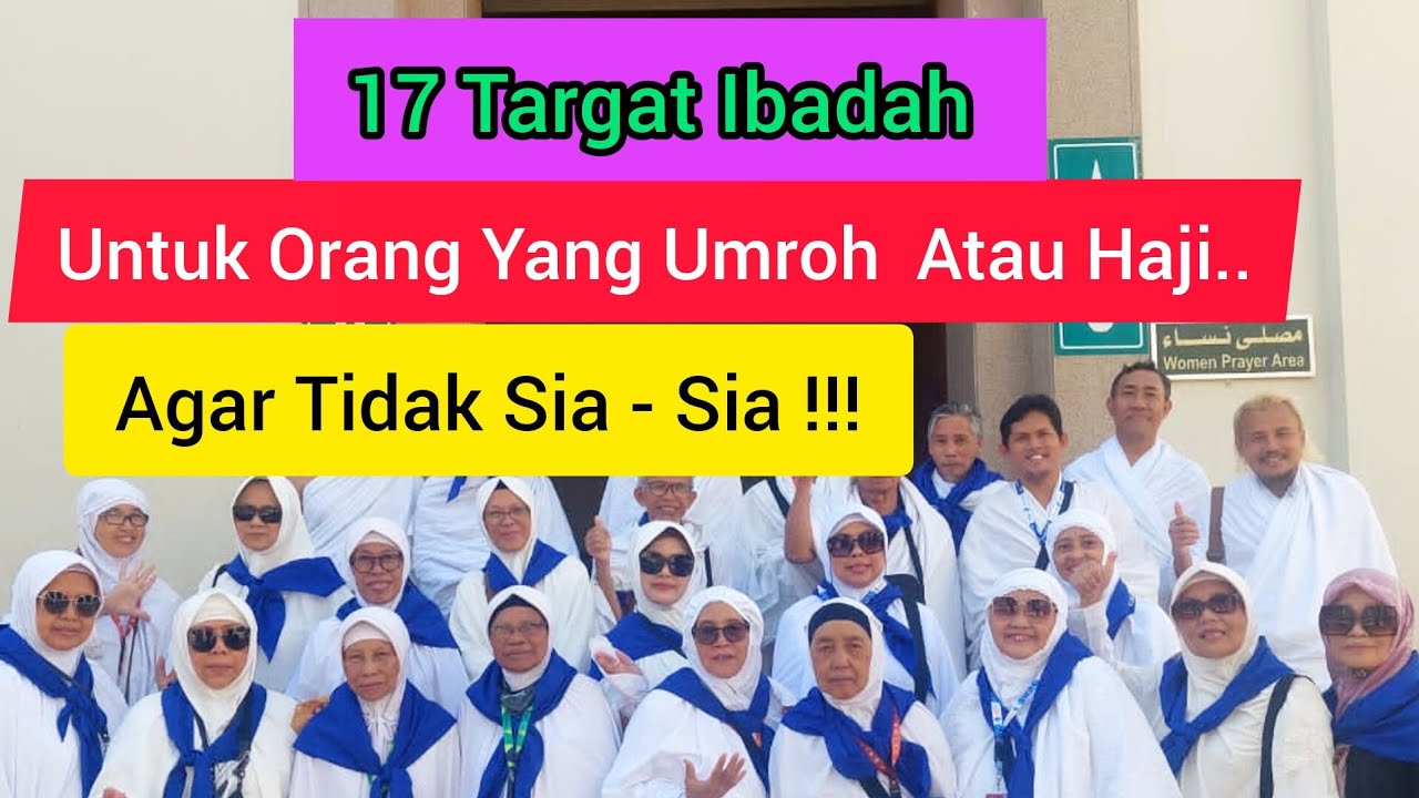 17 Target Ibadah Yang Bisa Di Kerjakan Sa'at Haji Atau Umroh Agar Panen ...