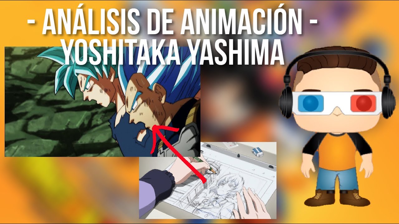 Dragon Ball Super - Análisis de Yoshitaka Yashima (RESUBIDO) - YouTube