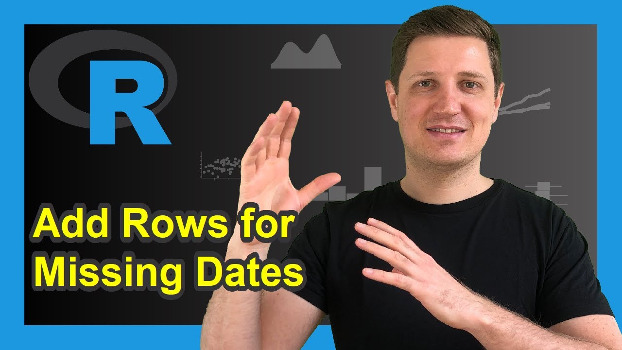 Insert Rows For Missing Dates In R Example Add Empty Row Asdate 3098