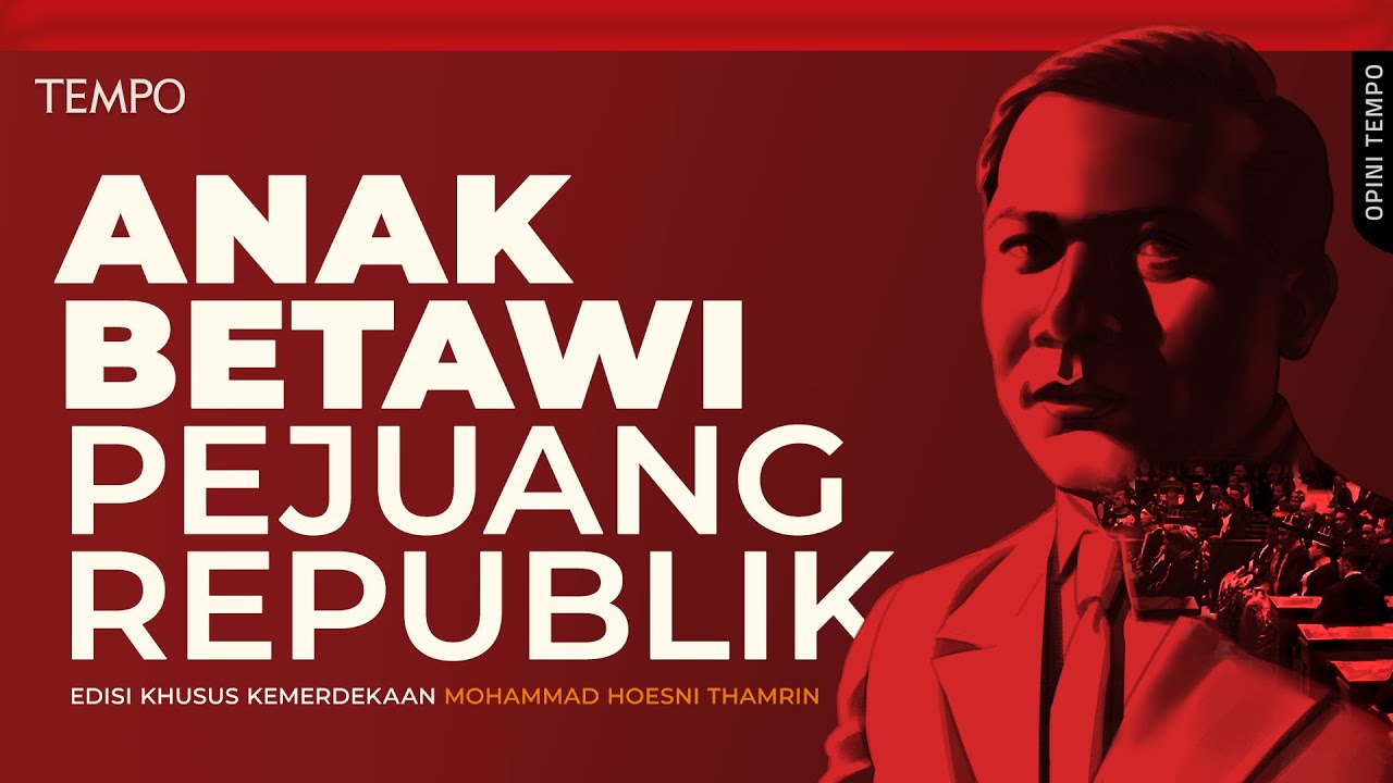 Makna Perlawanan MH Thamrin | Opini Tempo - YouTube