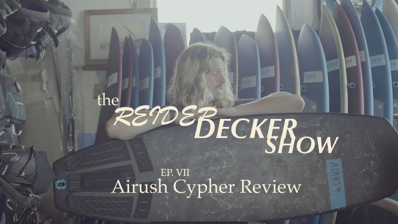 Airush Cypher Kitesurf Board Review w/ Reider Decker - YouTube