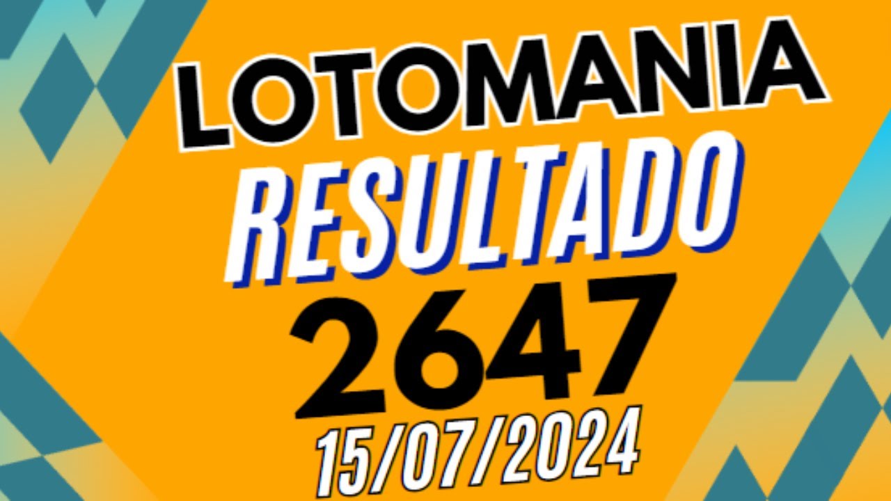 RESULTADO DA LOTOMANIA 2647 - Confira os Números do Concurso 2647 - YouTube