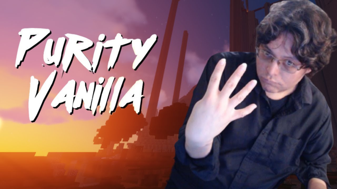 JefeSecreto: Purity Vanilla - Sin escape en el SPAWN Ep.4 - YouTube
