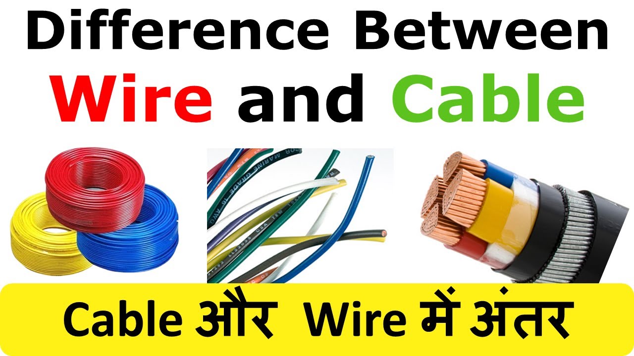 Difference Between Wire And Cable Wires Vs Cables Hindi YouTube difference-between-wire-and-cable-wires-vs-cables-hindi-youtube