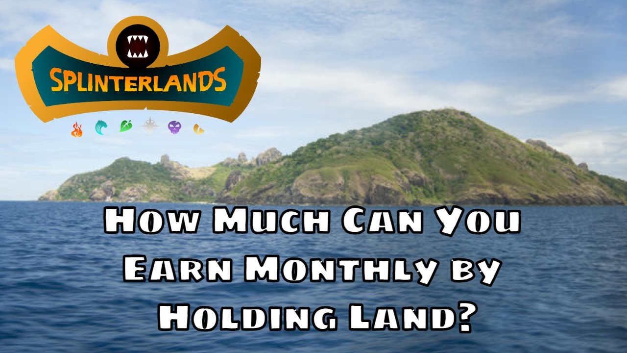 Splinterlands How Much Can You Earn Passively with LAND? - YouTube