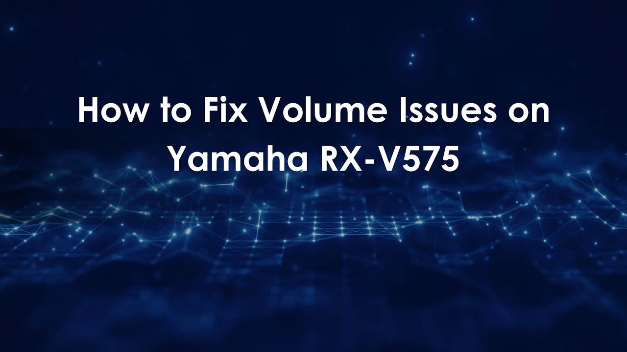How to Fix Volume Issues on Yamaha RX-V575 - YouTube