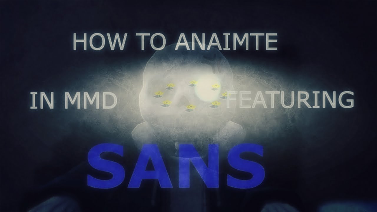 Learning MMD Ep1 (With Sans) - YouTube