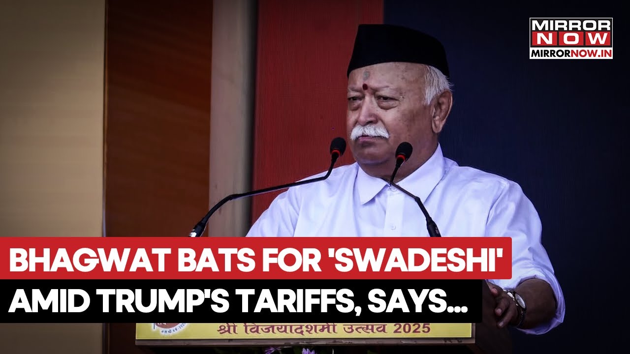 Mohan Bhagwat Bats For 'Swadeshi' At RSS 100 Years Event Amid Trump's ...
