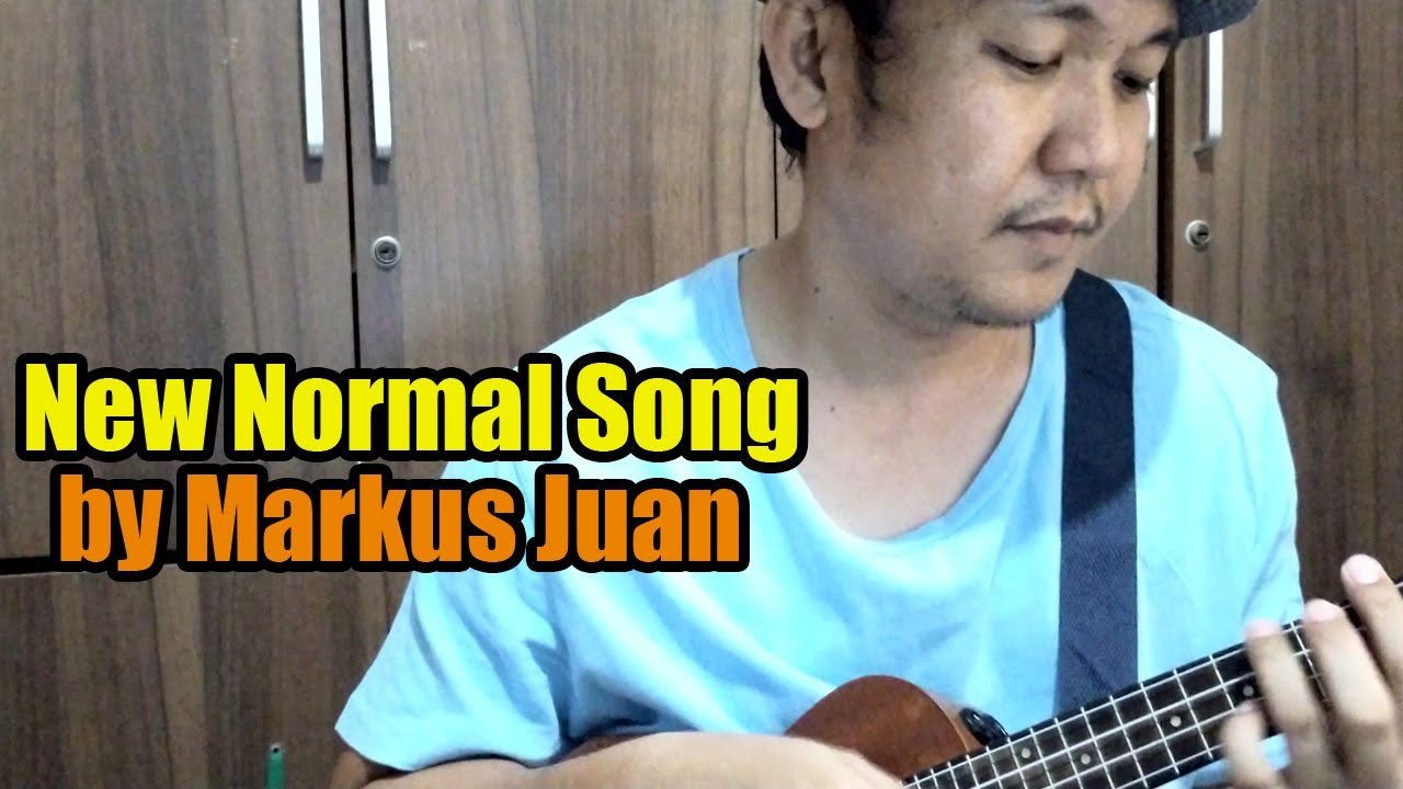 NEW NORMAL SONG by Markus Juan - YouTube