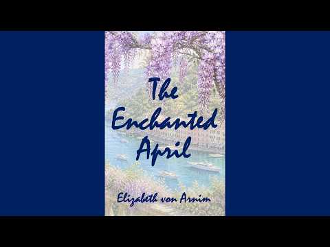The Enchanted April by Elizabeth von Armin | Audiobook