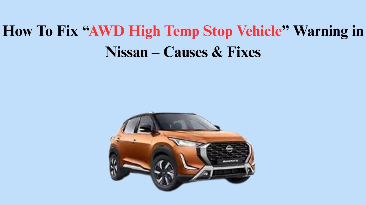 Awd High Temp Stop Vehicle