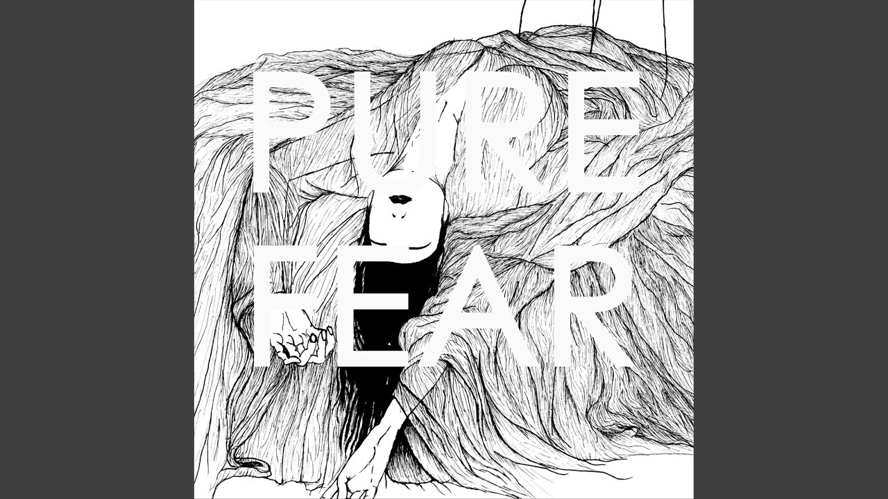 Pure Fear - YouTube