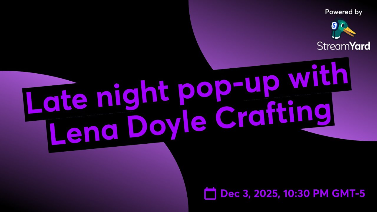 Late night pop-up with Lena Doyle Crafting - YouTube