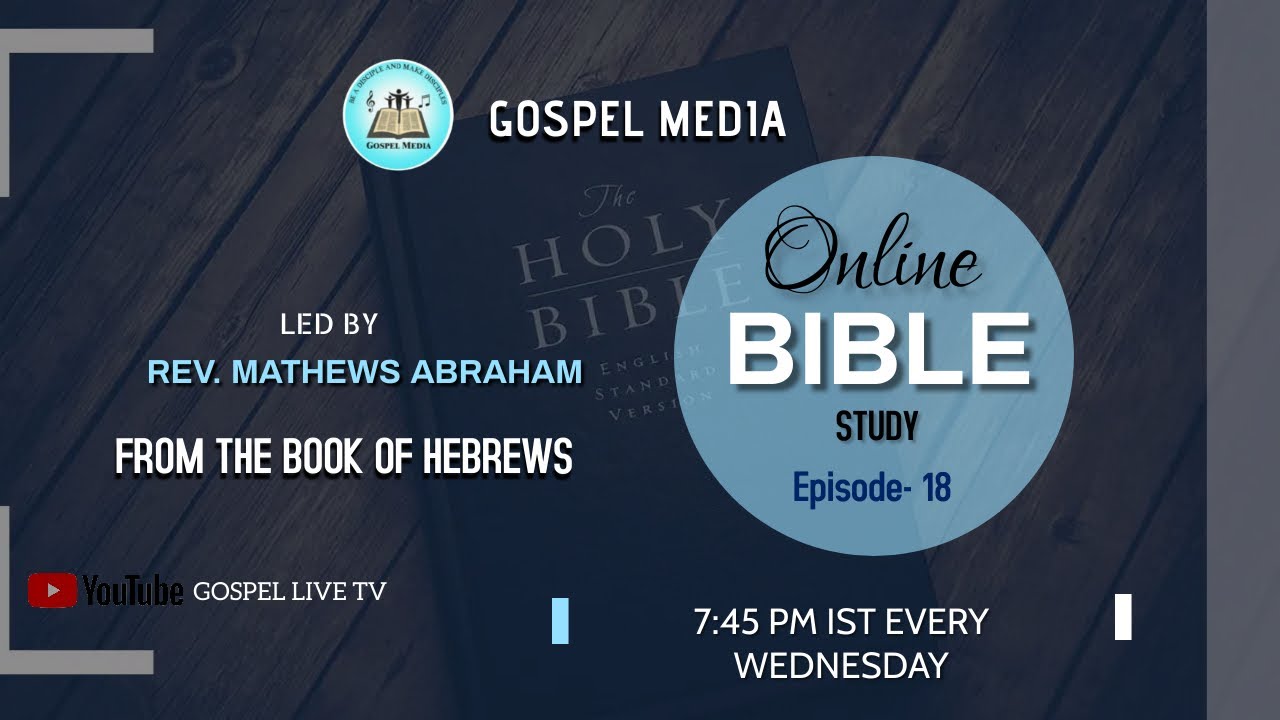 Bible Study | Hebrews | Episode 18 | Rev. Mathews Abraham - YouTube