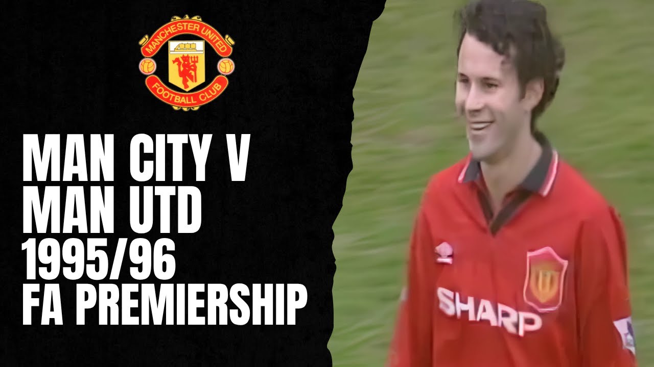 Man City v Man Utd | 1995/96 FA Premiership - YouTube